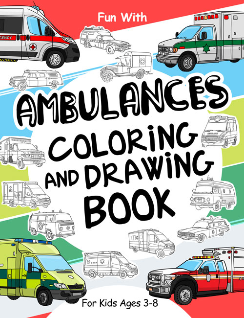 Ambulance Coloring and Drawing Book #26 - ColoringBooks